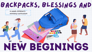 "Back To School: Backpacks, Blessings, and New Beginnings” 4-Week Chil – Sunday School Store
