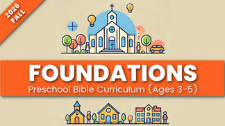 FOUNDATIONS: Preschool Bible Curriculum (Ages 3-5 Years Old) – Sunday ...