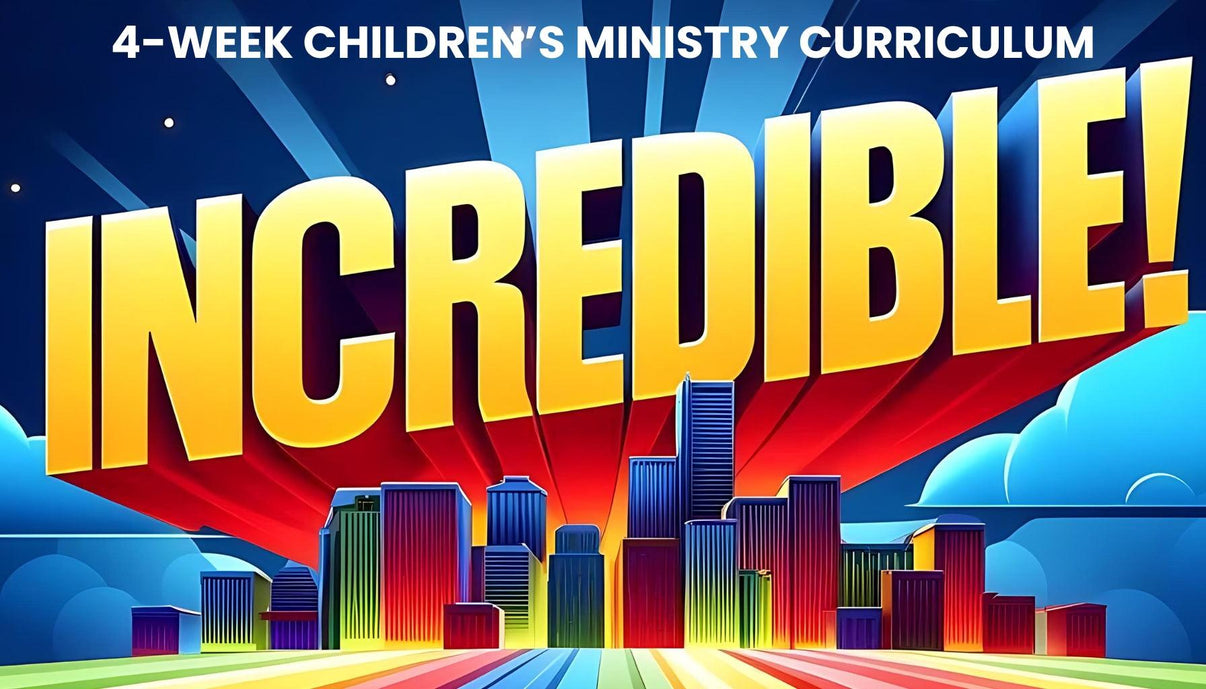 Incredible: 4-Lesson Sunday School Curriculum for Children's Ministry – Sunday School Store