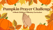 Pumpkin Prayer Challenge: 4-Lesson Sunday School Curriculum for Kids ...
