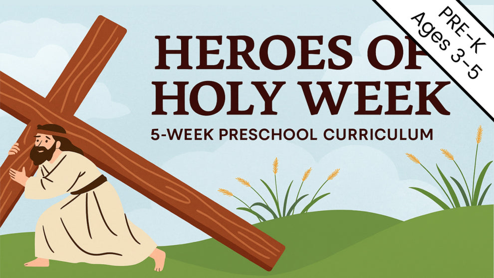 Heroes of Holy Week 5-Week Easter Preschool Curriculum (ages 3-5 ...