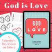 God is Love: Valentine's Day Sunday School Lesson – Sunday School Store