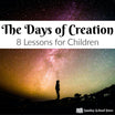 "The Days of Creation" 8 Week Curriculum for Kids – Sunday School Store